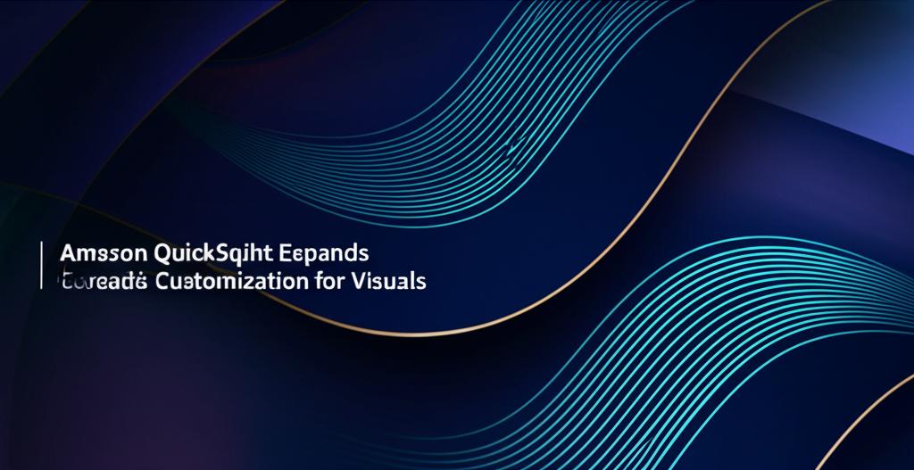 Amazon QuickSight Expands Font Customization for Visuals – StackPioneers