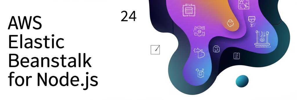 Comprehensive Guide to AWS Elastic Beanstalk for Node.js 24 – StackPioneers